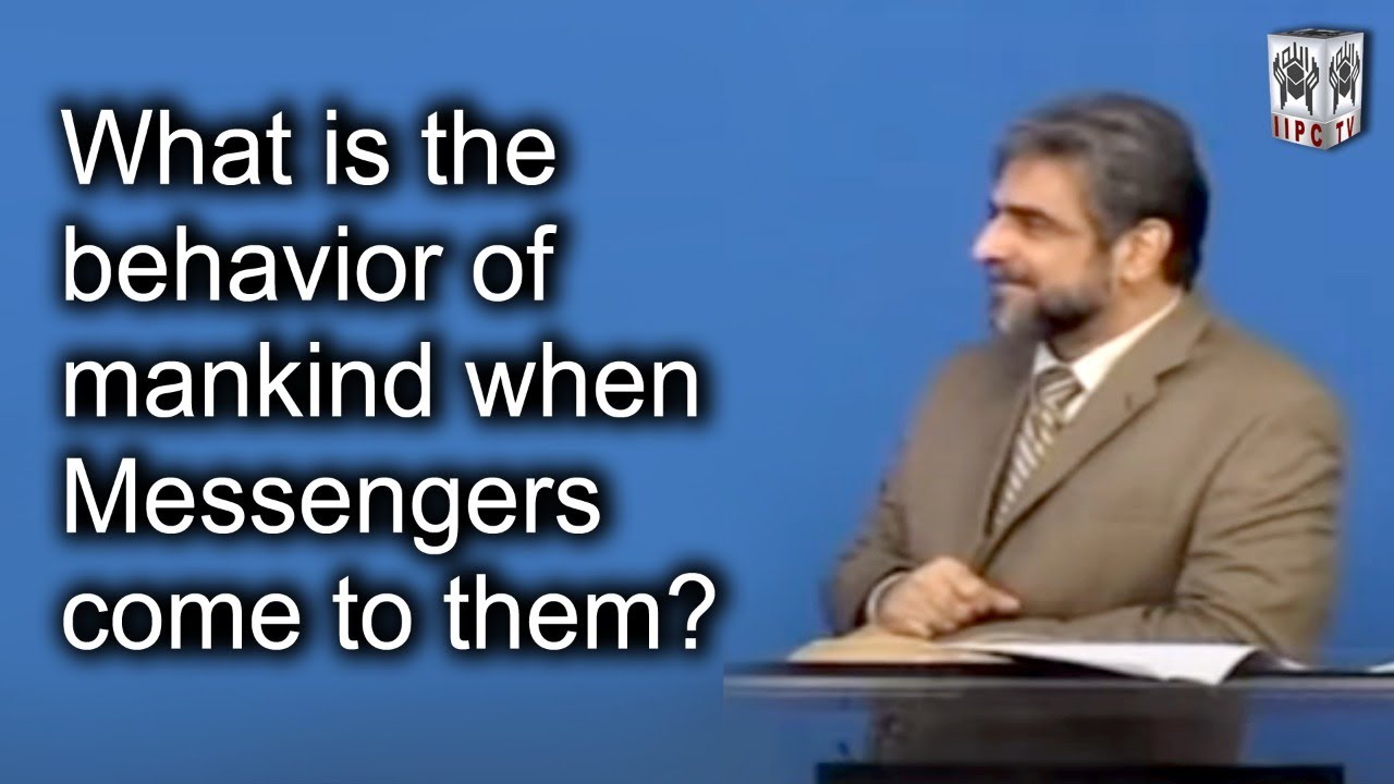 What is the behavior of mankind when messengers come to them? - YouTube