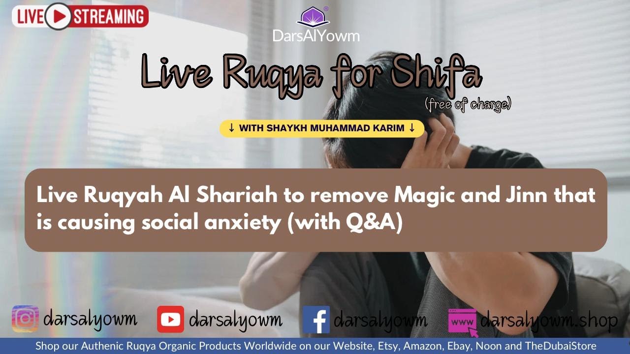 Live Ruqyah Al Shariah to remove Black Magic and Jinn that is causing ...