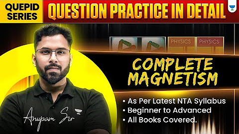NEET 2025 Physics Quepid Series 🔥 | Master Question Practice with Anupam Upadhyay - YouTube