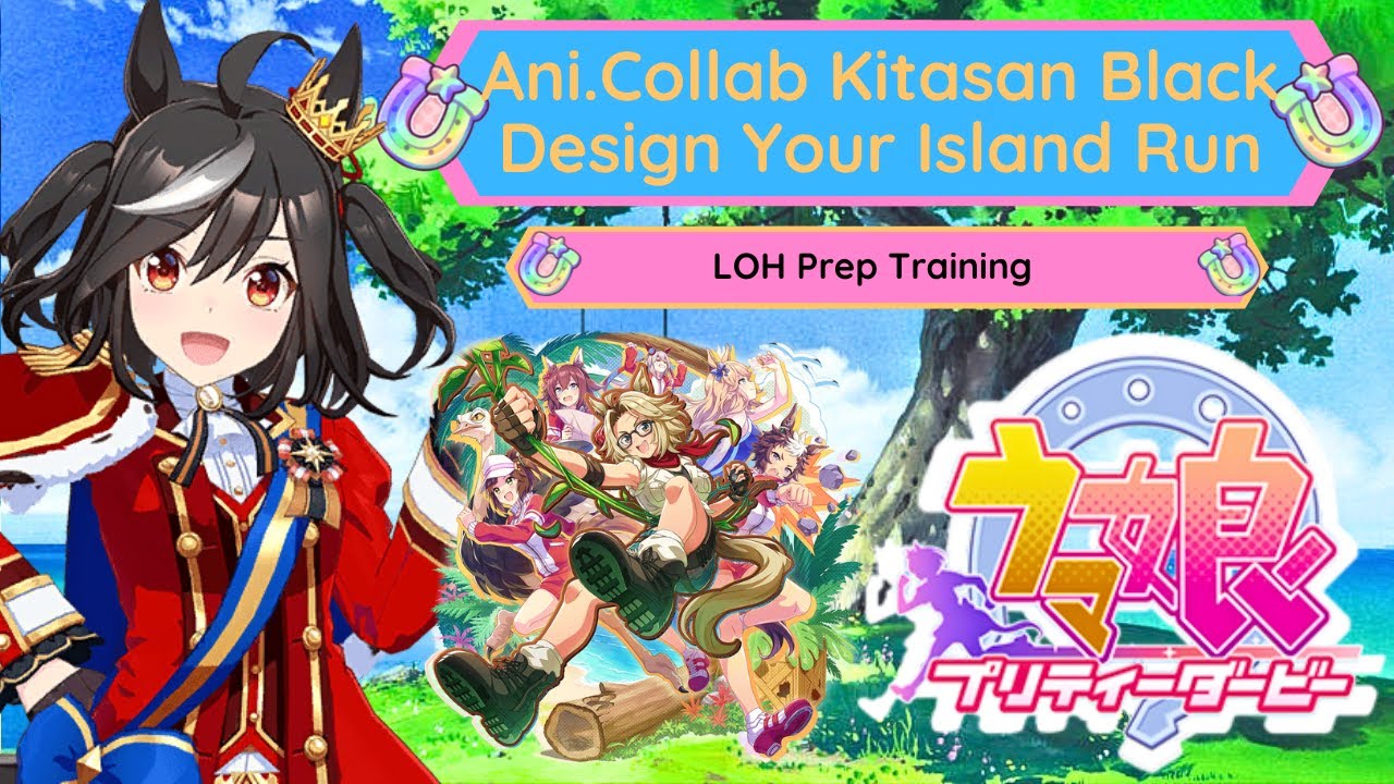 LOH Prep!! | Anime Collab Kitasan Black Design Your Island Training ...