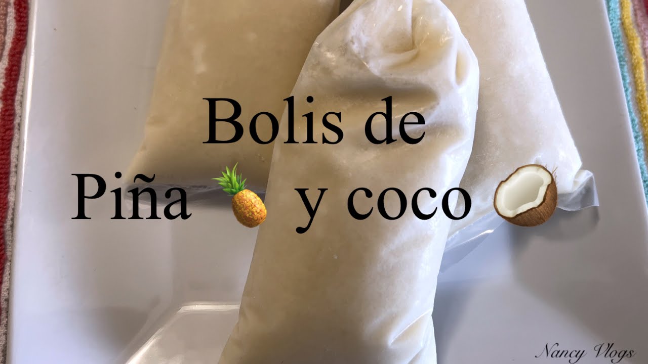 Como Hacer Bolis De Piña🍍Y Coco 🥥 - YouTube