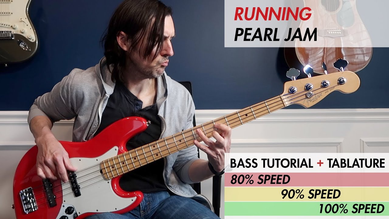 Running | Pearl Jam (Bass Cover Tutorial, Tablature, and 80%, 90%, and 100% Speed Play Through ...