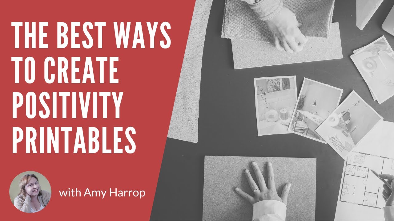 The Best Ways to Create Positivity Printables - YouTube