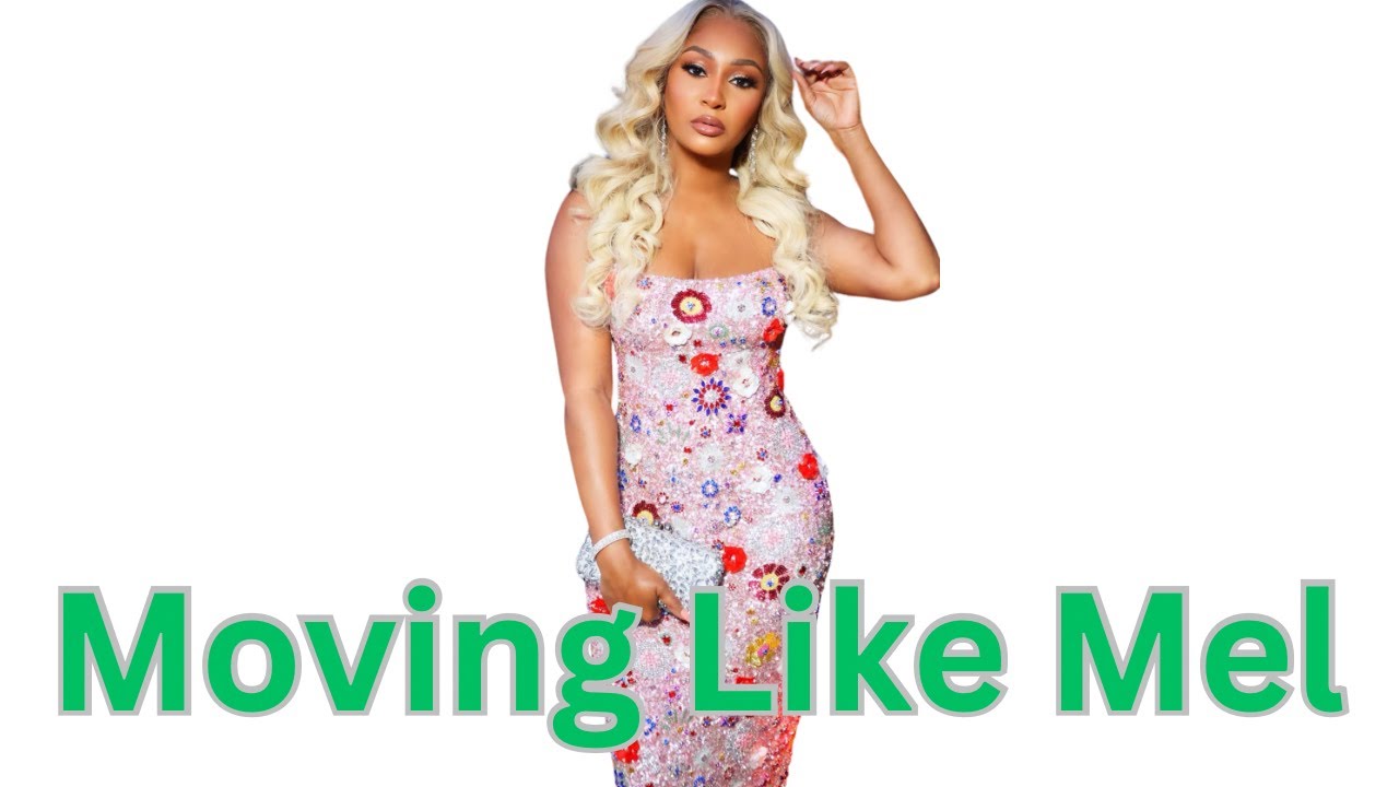 Moving Like Mel??? - YouTube