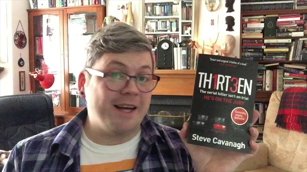 Book Review ~ TH1RT3EN by Steve Cavanagh. (Spoiler-ish!) - YouTube