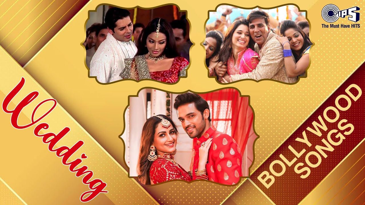 The Wedding Songs Romantic + Sangeet Dance Hit | Bollywood Hindi ...