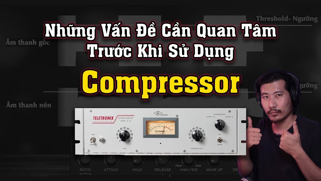 Tổng Hợp Vấn Đề Cần Quan Tâm Khi Tìm Hiểu Compressor (Hội viên Trung ...