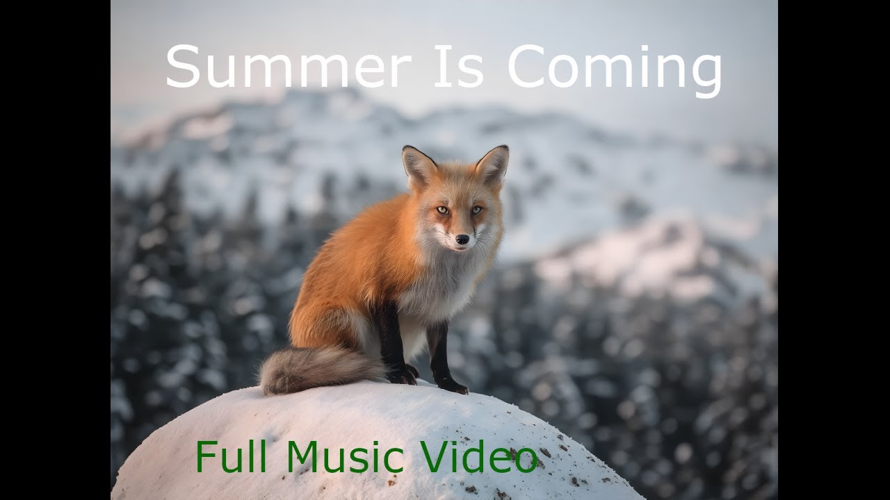 Summer Is Coming Music Video. - YouTube