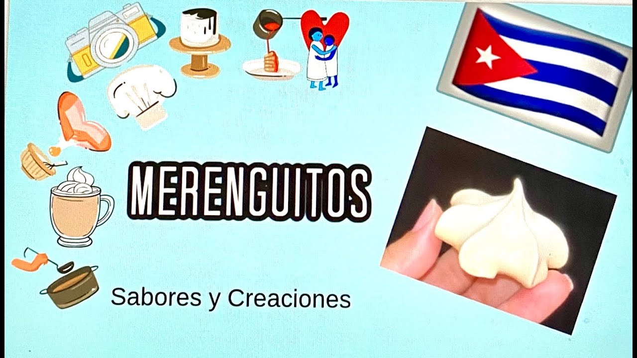 Como Hacer Merenguitos Cubanos | Sabores y Creaciones - YouTube