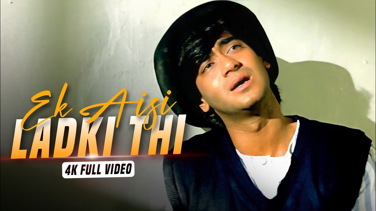 Ek Aisi Ladki Thi (Sad) - 4K Video Song | Dilwale | Ajay Devgan ...