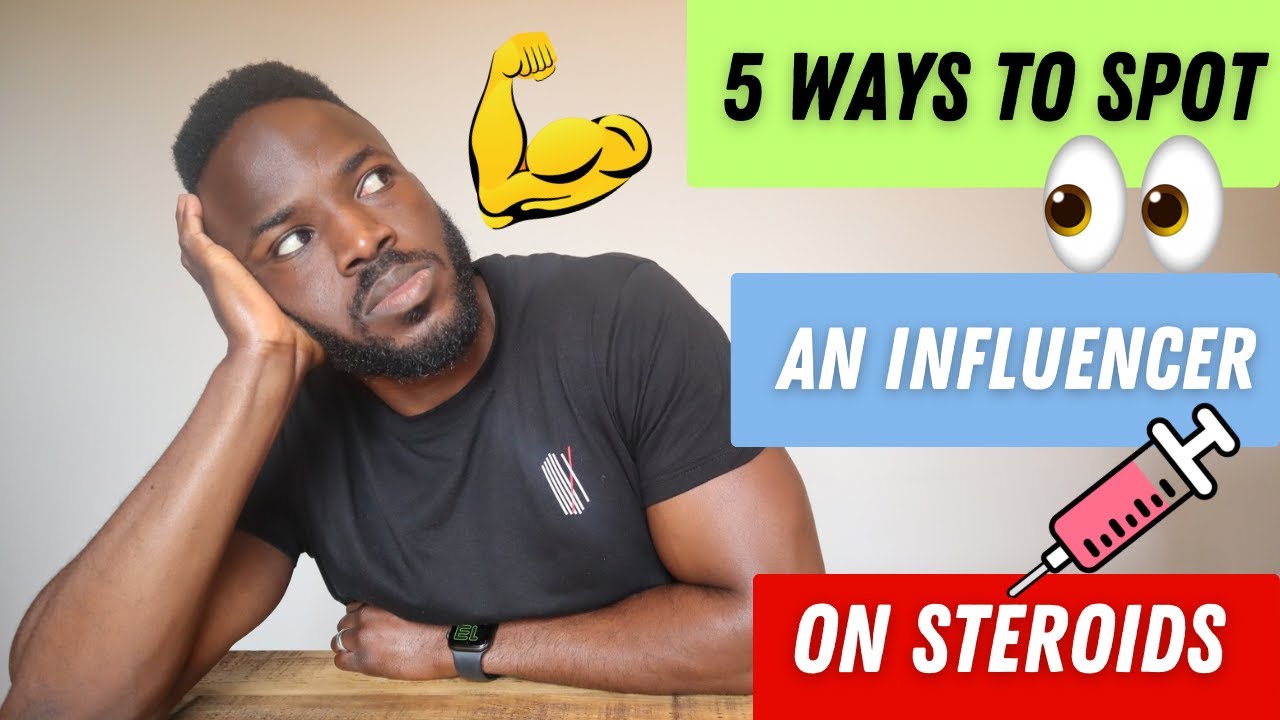5 Ways To Spot An Influencer On Steroids | According To Science! - YouTube