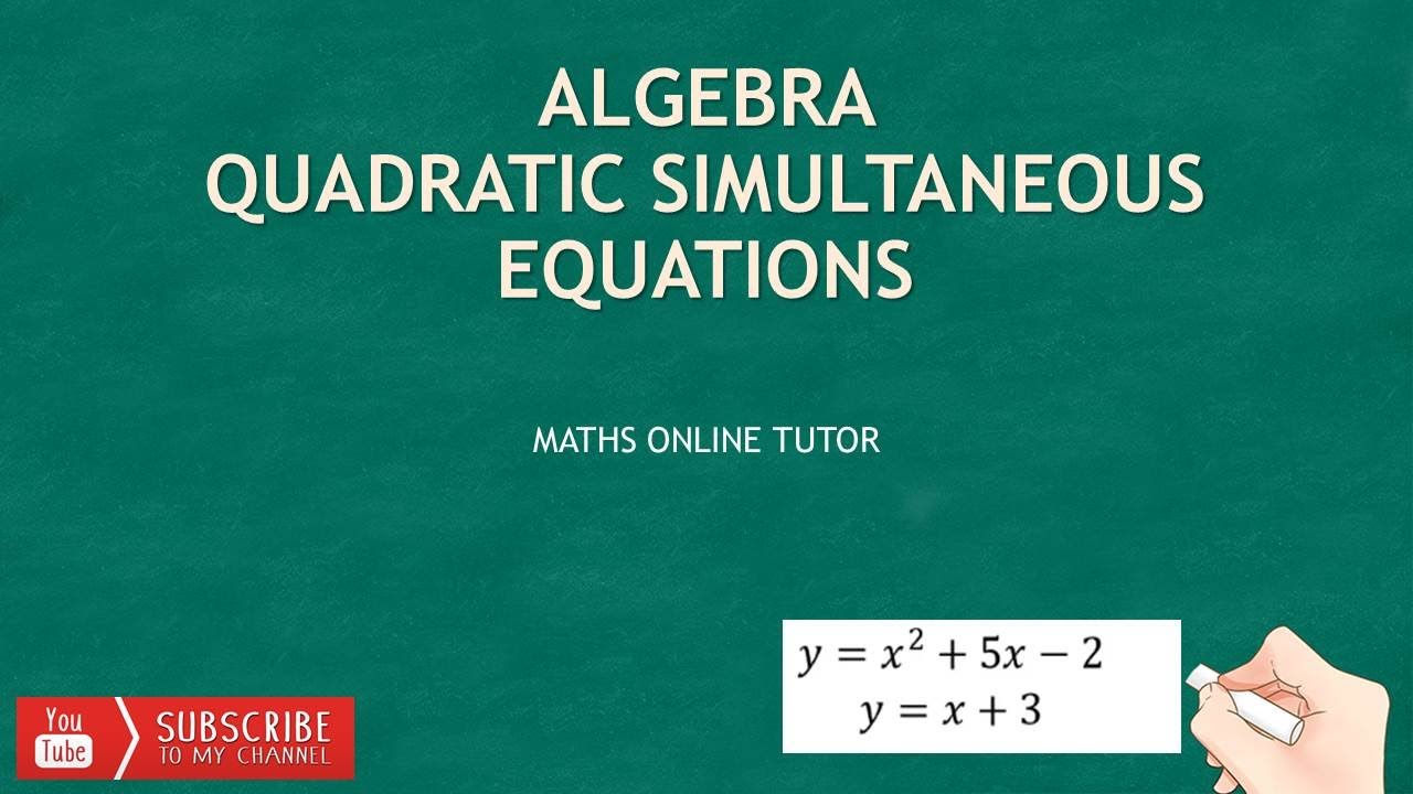 Quadratic Simultaneous equations - YouTube