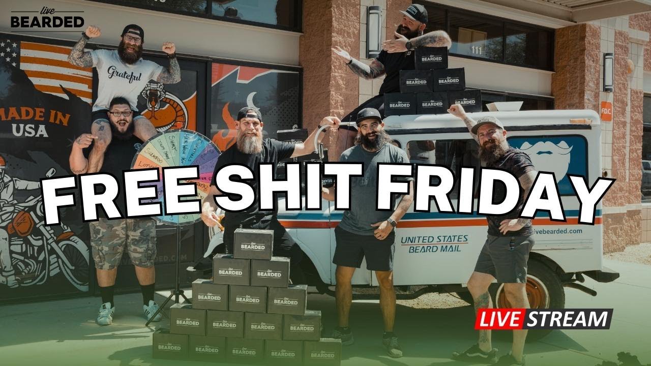 Free Sh*t Friday - July 28th | LIVE BEARDED - YouTube