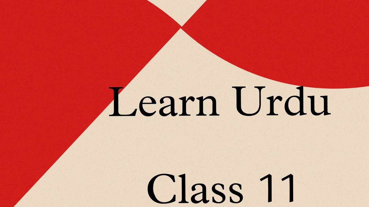 Learn Urdu || Class 11 || Urdu for beginners|| @IqraSemiEnglish10 - YouTube