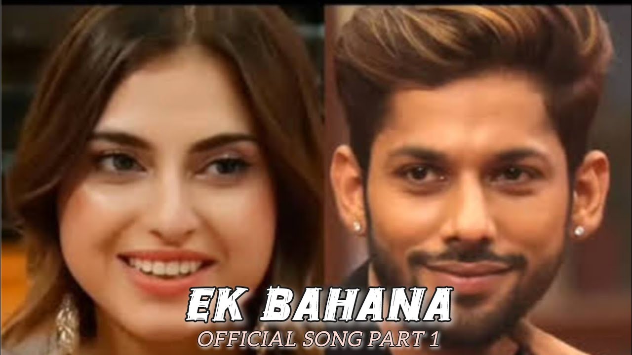 "Ek Bahana" Official Song #bahana #farhanabhat #baseerali #biggboss19 # ...