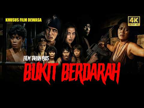 BUKIT BERDARAH 1985 - NO SENS0R - FILM LAGA KLASIK INDONESIA - KHUSUS DEW4S4