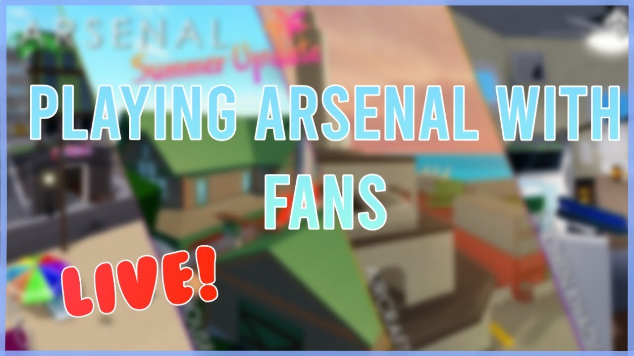 LIVE NOW ARSENAL!! (SUMMER UPDATE) - YouTube