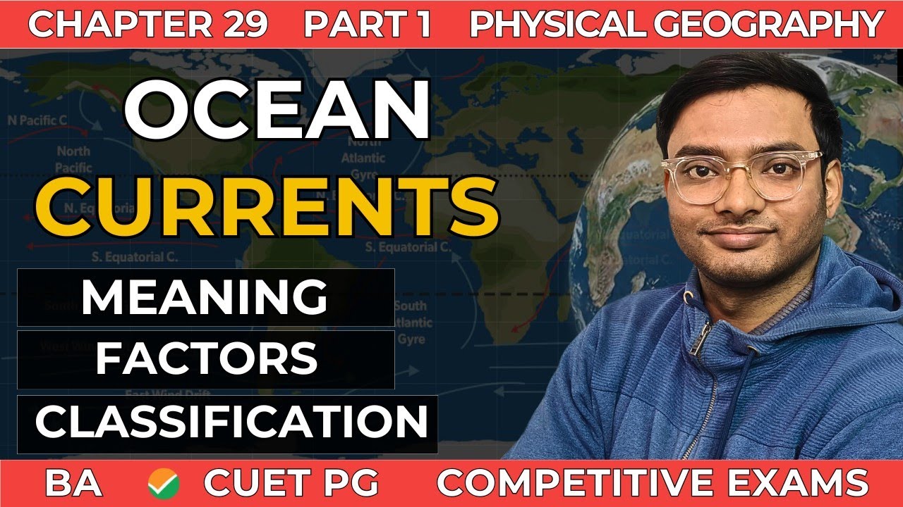 L-1 | CH 29: Ocean Currents | Meaning, Factors & Classification ...
