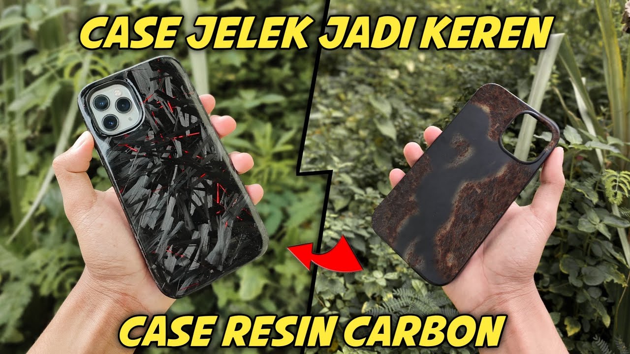 CASE CARBON RESIN || Bikin case hp jadi lebih kerren , carbon nibosss ...