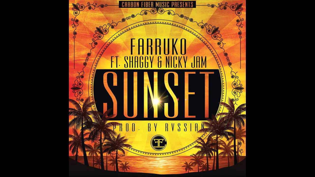 Sunset - Farruko ft NIcky jam y Shaggy (Intro Edit Dj BiEf) Extended ...