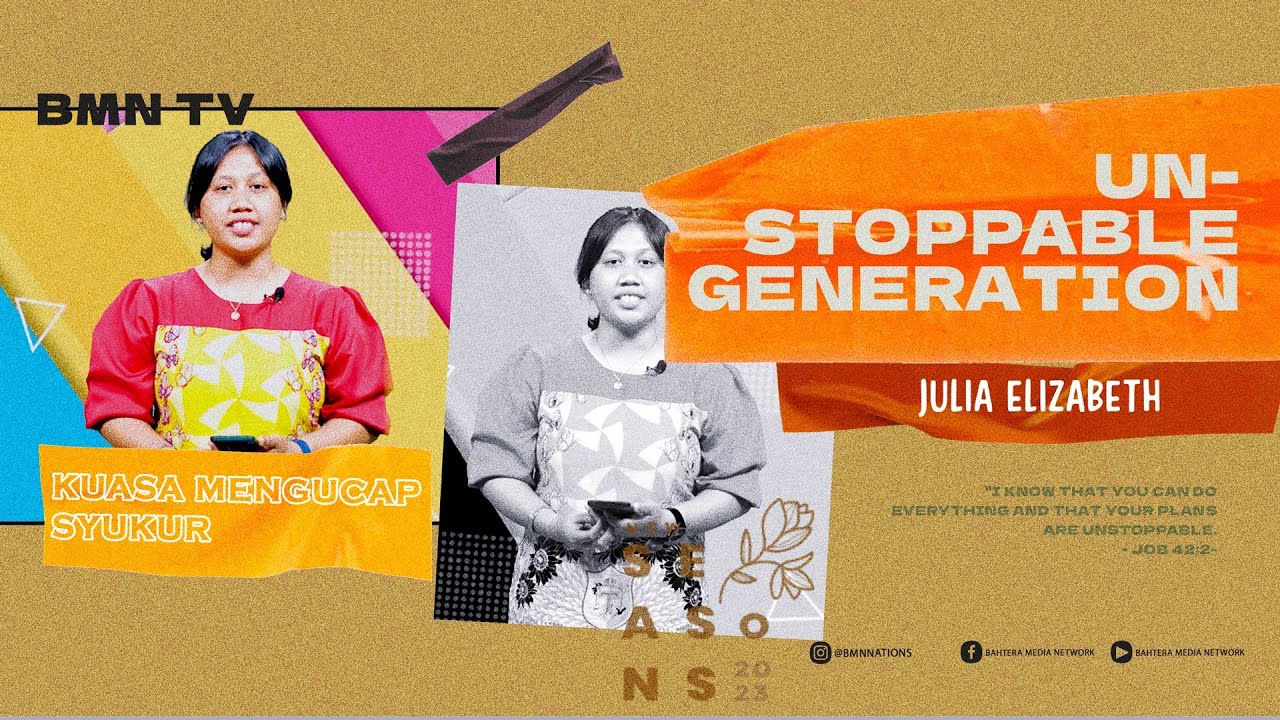 (UNSTOPPABLE GENERATION) Kuasa mengucap syukur - Julia Elizabeth - YouTube