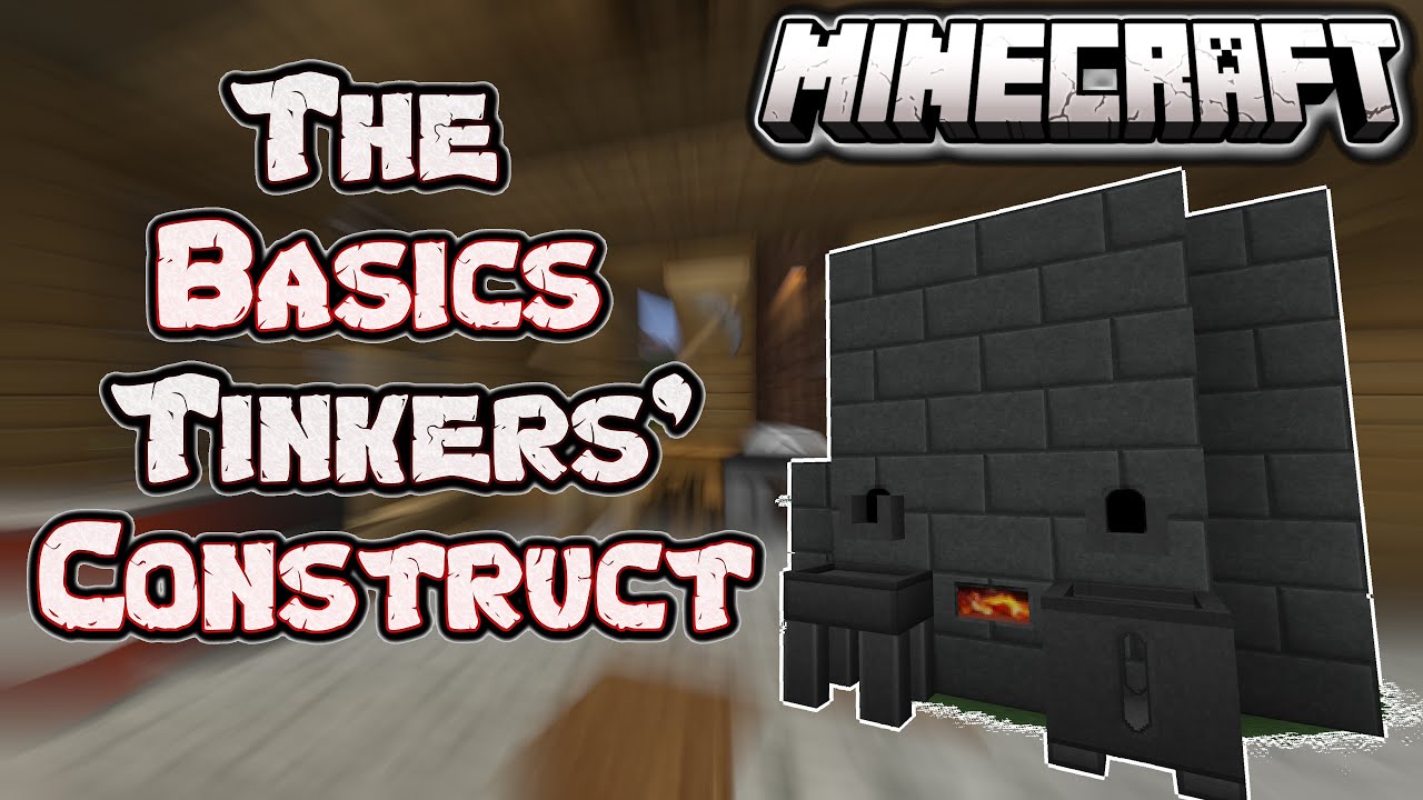 Getting to Grips with Tinkers Construct Tutorial - YouTube