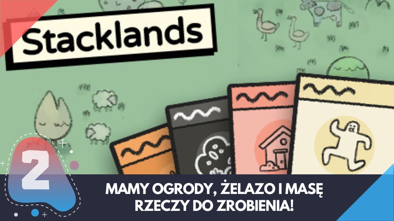 Stacklands - #2 - Mamy Ogrody, Żelazo i Masę Rzeczy do Zrobienia! - YouTube
