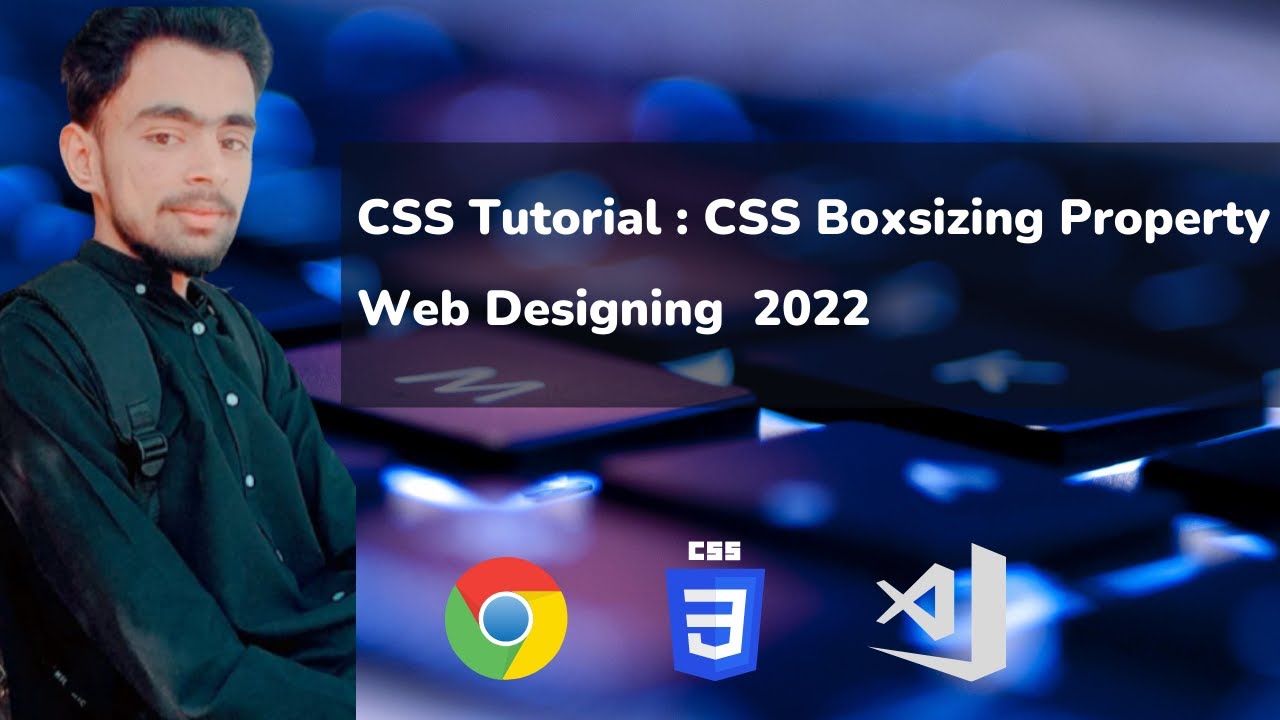 Css Tutorial Css Box Sizing Property Tutorials 17 Web Designing In