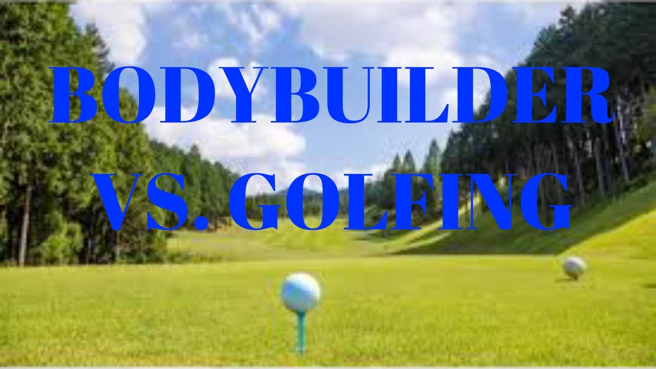 2023 Summer: Bodybuilder Tries To Golf… (Vlog #13) - YouTube