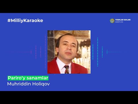 Muhriddin Holiqov - Pariro‘y sanamlar | Milliy Karaoke