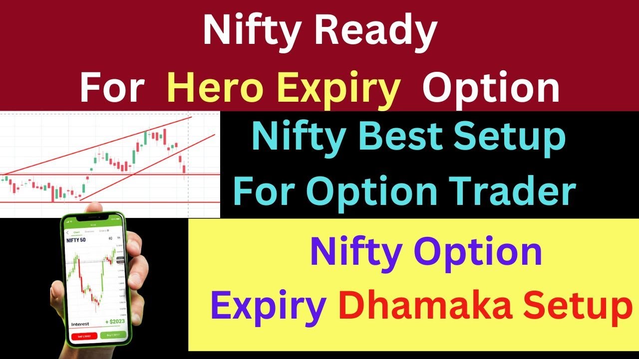 Nifty Best Hero Setup For Expiry !! Nifty Option Expiry Dhamaka ...