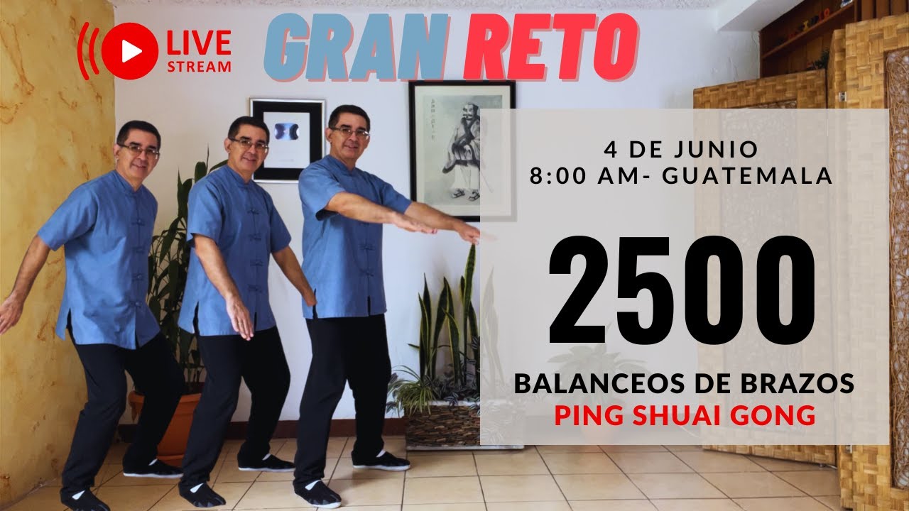 GRAN RETO de 2500 balanceos de brazos (Ping Shuai Gong) - Revitaliza ...