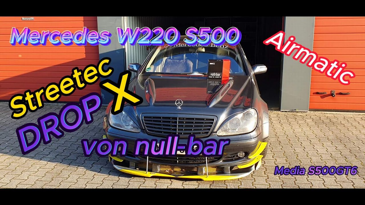 Mercedes-Benz-S500 W220 # Airmatic # Streetec DROP X Box # von null-bar ...