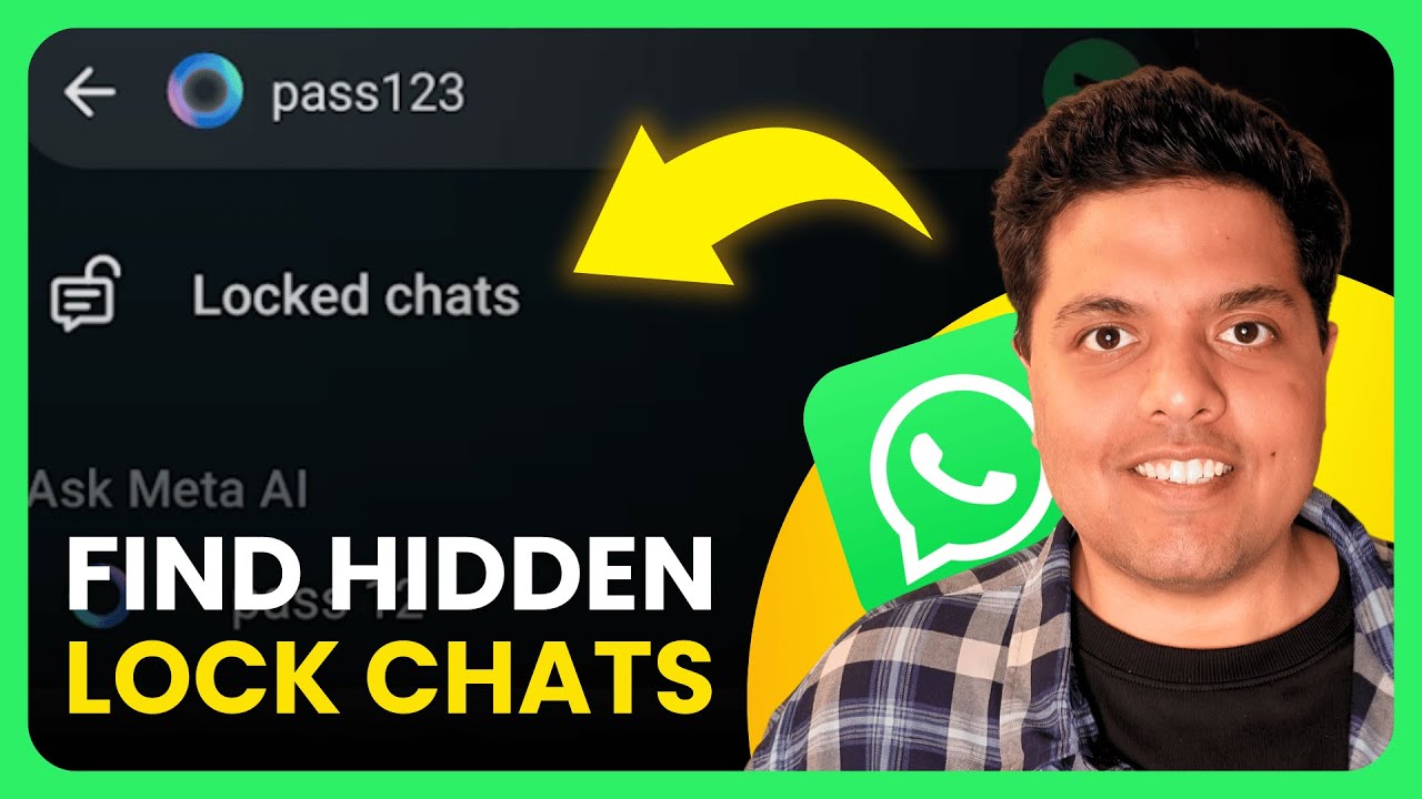 How To Find Hidden Locked Chats on WhatsApp Web & Mobile (2025) | Full ...