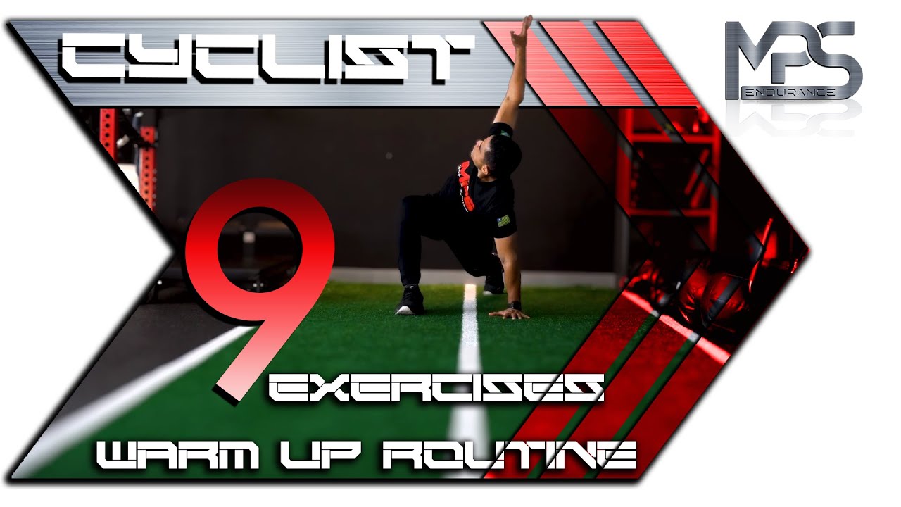 TOP 9 PRE-WORKOUT CYCLING WARM-UP EXERCISES - MPS ENDURANCE - #cycling ...