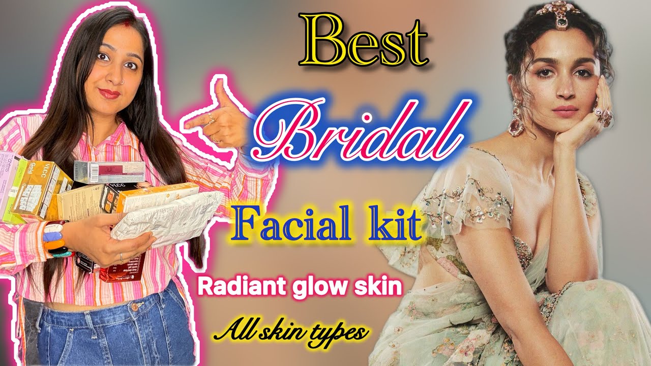 Bridal facial kit |Facial kit for bride|Best facial kit for glowing ...