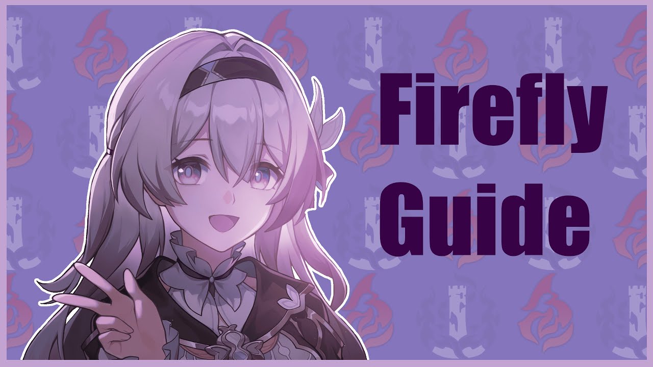 COMPACT FIREFLY GUIDE: Best Build, Teams and Kit Explained! - Honkai ...
