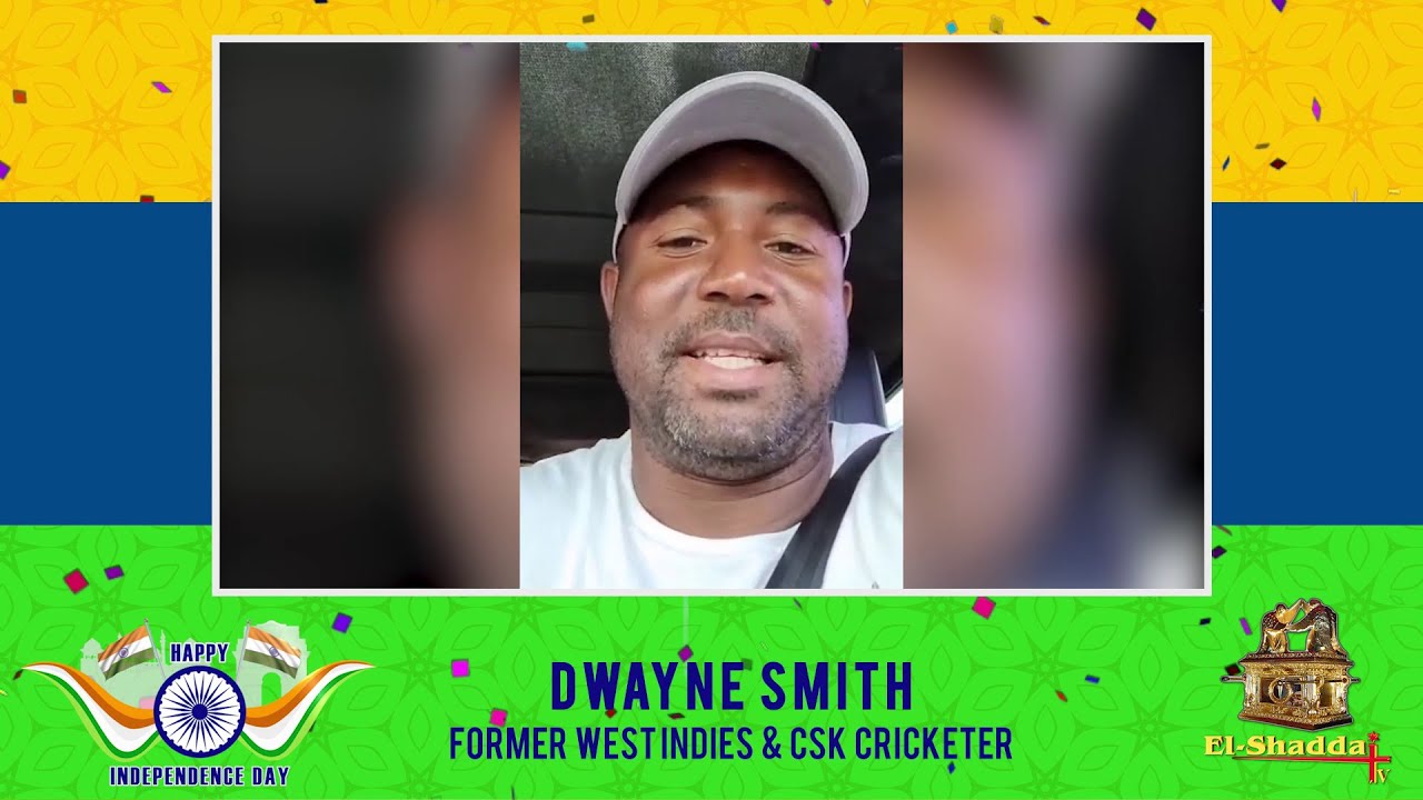 DWAYNE SMITH (Former West Indies & CSK Cricketer) | Independence Day ...