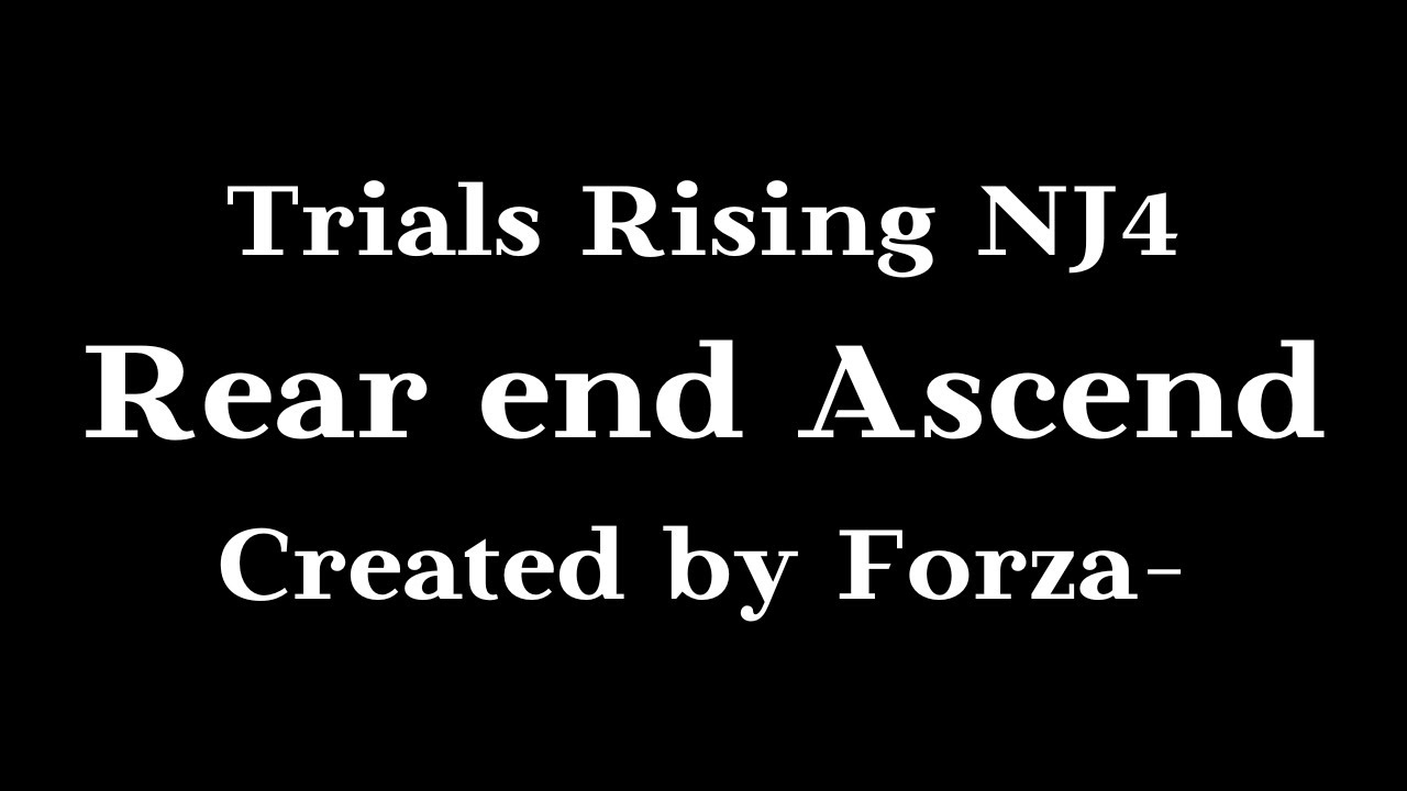 Trials Rising - Rear end Ascend | Ninja Level 4 - YouTube