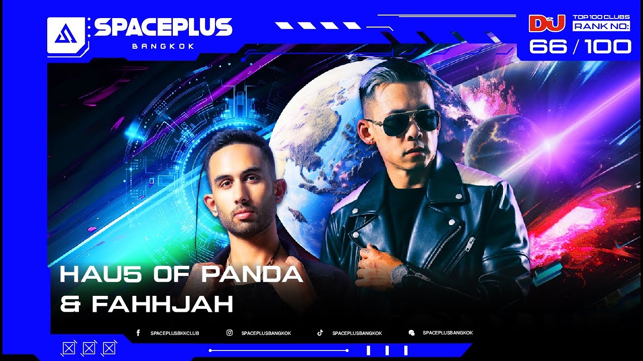 SPACEPLUS BANGKOK PRESENTS "HAUS OF PANDA" & "FAHJAH" 26TH JANUARY 2024 - YouTube
