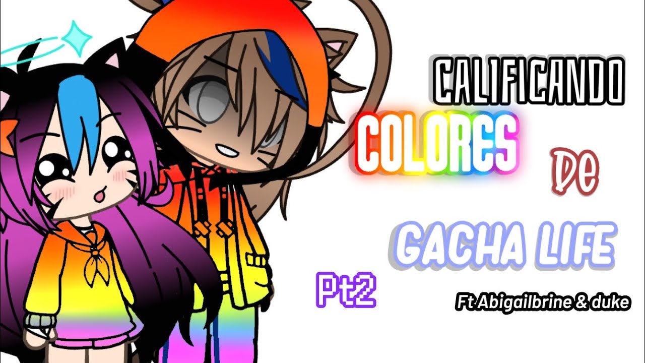 Calificando colores de gacha life 🎨🌈||Parte 2||GL||Abigailbrine YT||ft ...