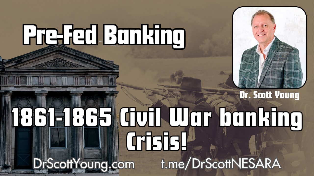 Pre-Fed Banking: 1861-1865 Civil War banking Crisis - YouTube