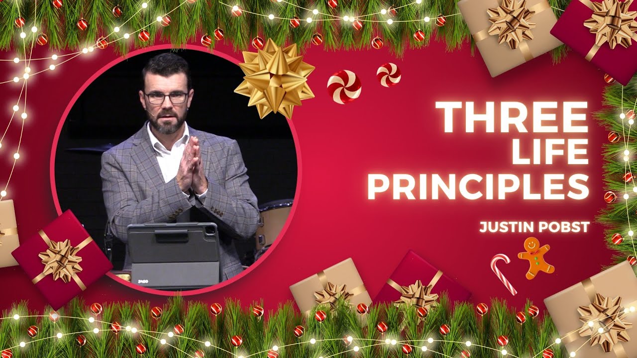 Three Life Principles | Pastor Justin Pobst | Discover Life Church ...