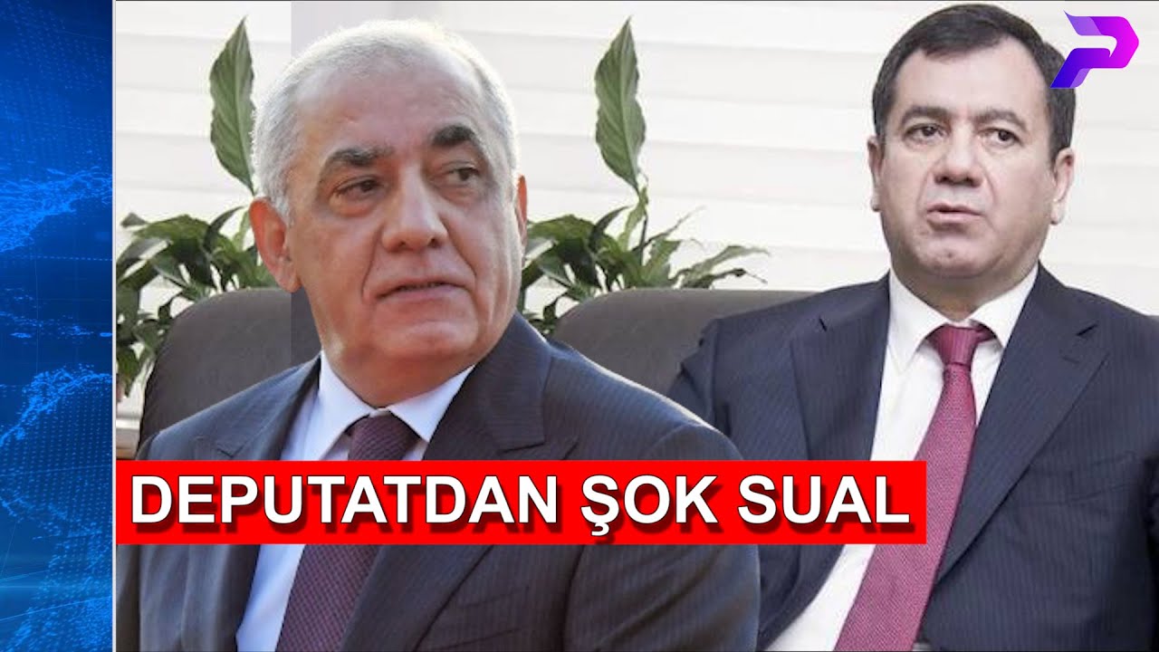DEPUTATDAN ƏLİ ƏSƏDOVA ŞOK SUAL: KASIBLAR SİZƏ PİSLİK EDİB? - YouTube