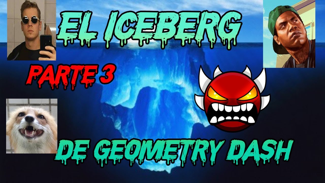 🔥EL Iceberg DE GEOMETRY DASH (PARTE 3) - YouTube