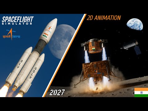 ISRO Chandrayaan 4 Moon Mission India 1st Lunar Sample Return To Earth In Spaceflight Simulator