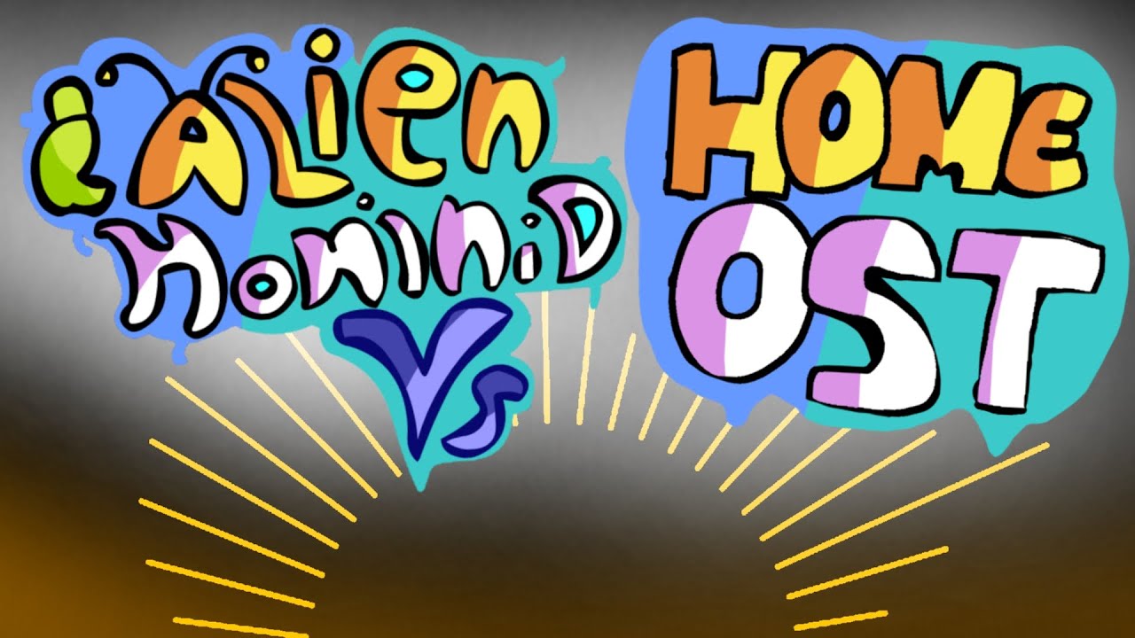 Home OST (Alien VS Rappers) - YouTube