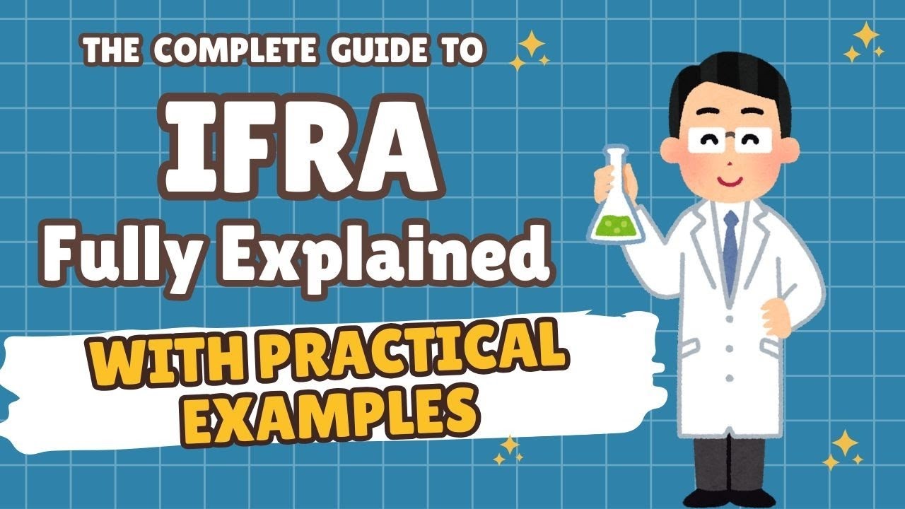 IFRA REGULATIONS FULLY EXPLAINED with Practical examples //Full ...