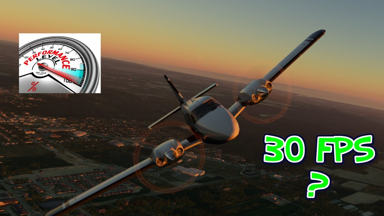 MSFS 2020...Increase Performance, Visuals and FPS for a better ...