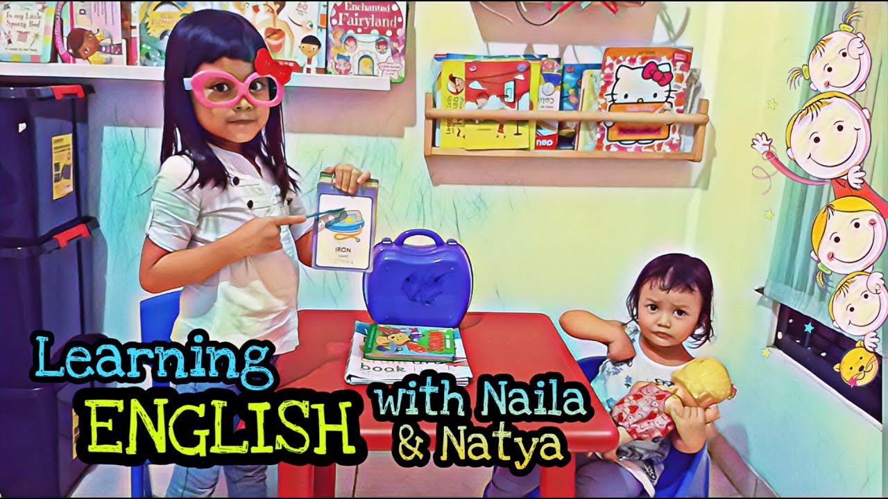 LEARNING ENGLISH WITH NAILA AND NATYA.. NAILA PRETEND TO BE A TEACHER ...